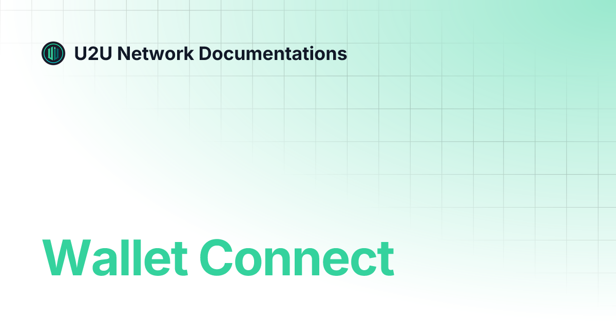 Wallet Connect | U2U Network Documentations